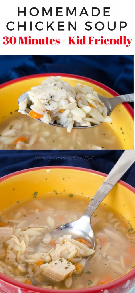 Kids 30 Minute Homemade Chicken Soup - Four Generations One Roof Blog